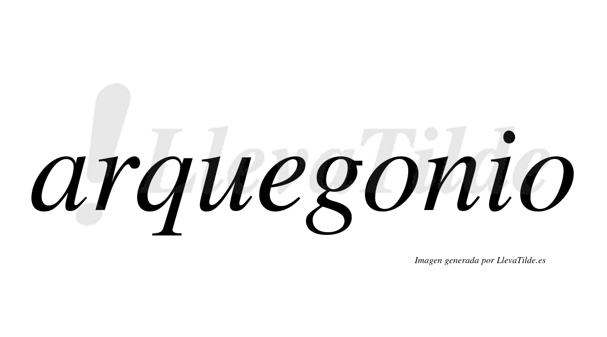 ¿Lleva tilde arquegonio? | LlevaTilde.es