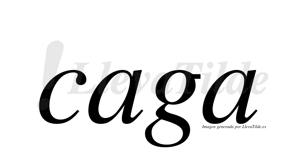 ¿Lleva tilde caga? | LlevaTilde.es