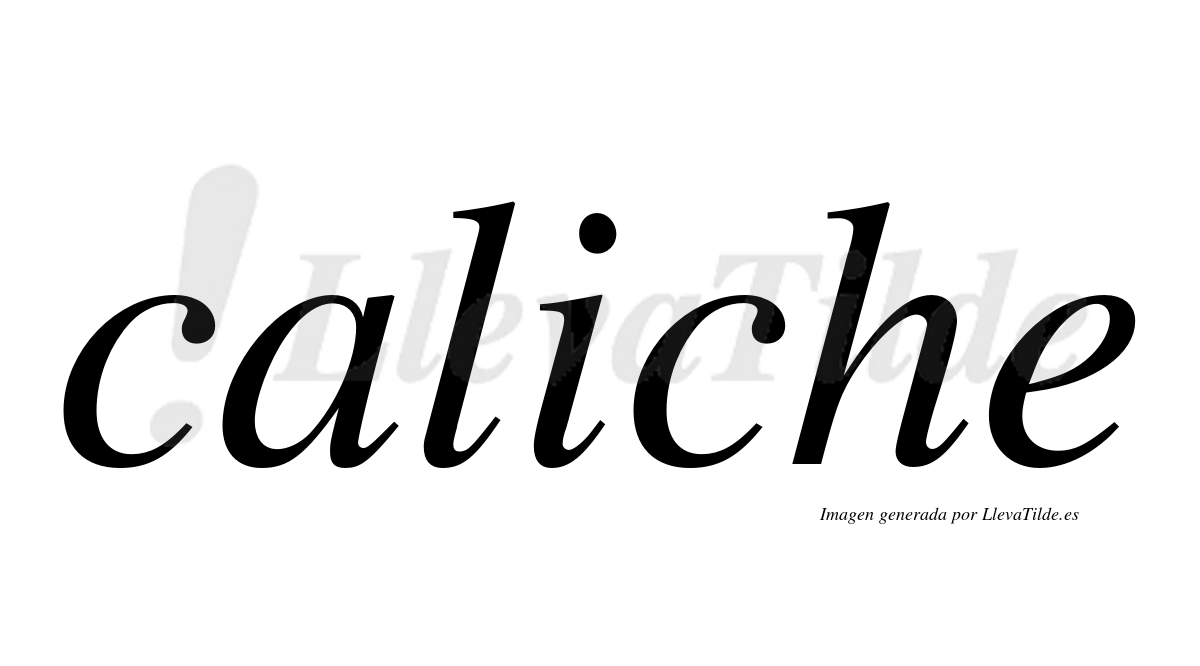 ¿Lleva tilde caliche? | LlevaTilde.es