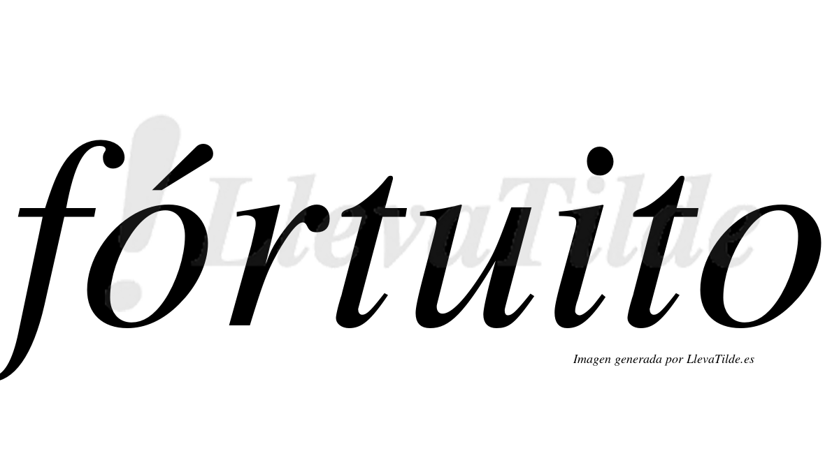 ¿Lleva tilde fórtuito? | LlevaTilde.es