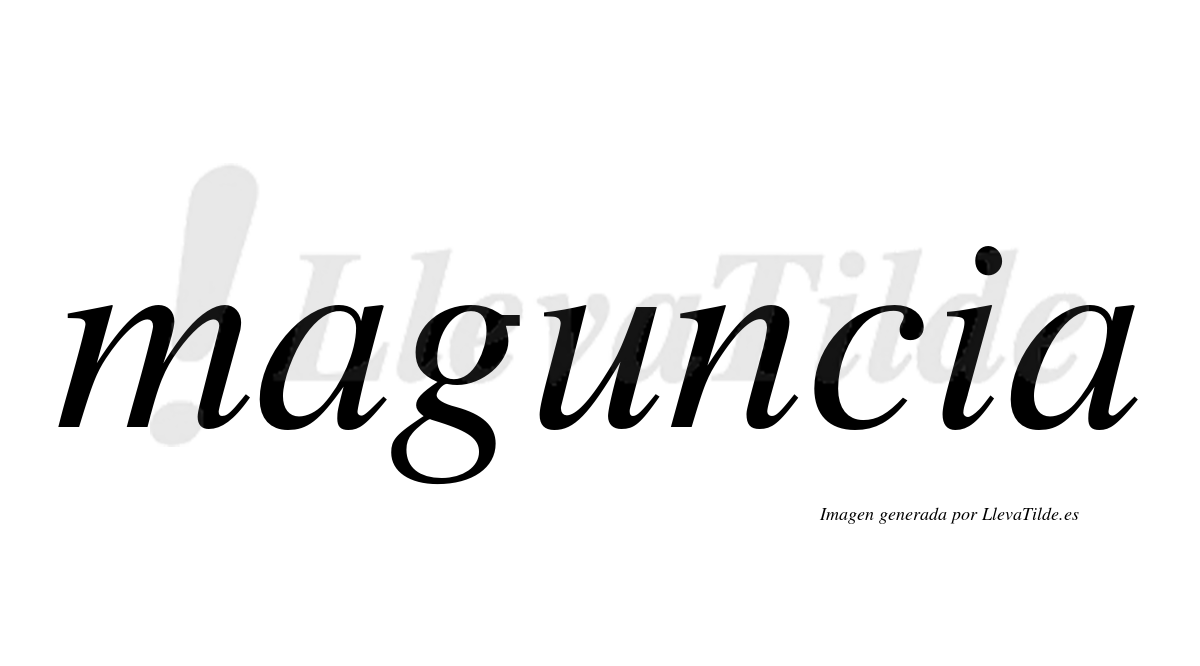¿Lleva tilde maguncia? | LlevaTilde.es