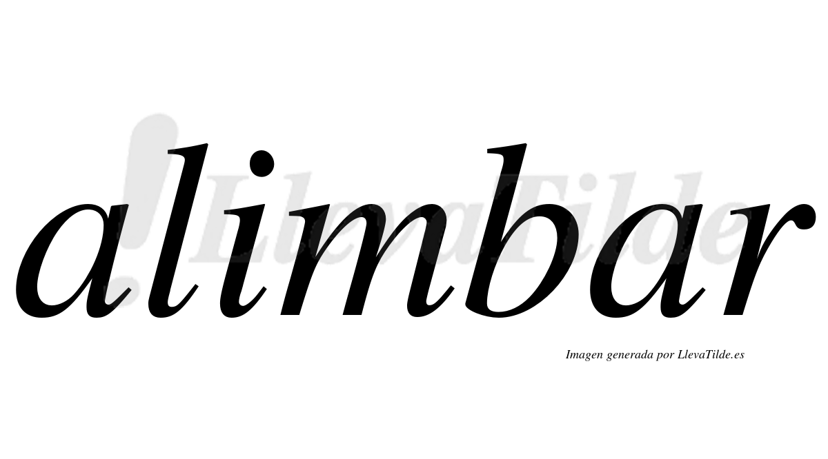 ¿Lleva tilde alimbar? | LlevaTilde.es