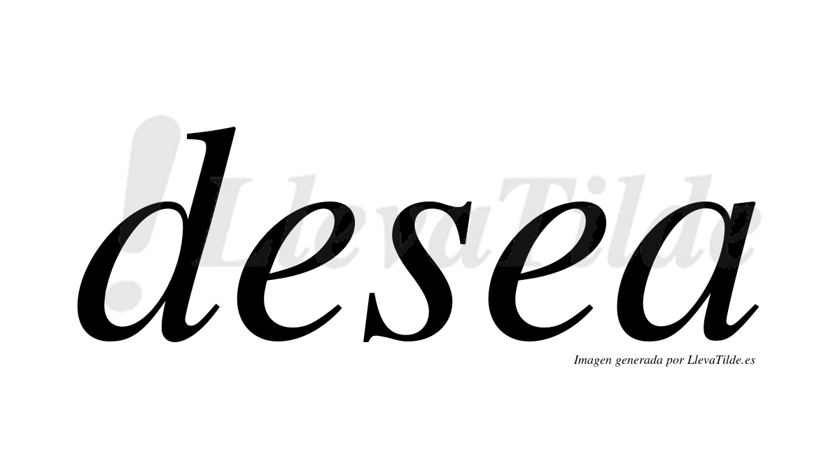 ¿Lleva tilde desea? | LlevaTilde.es