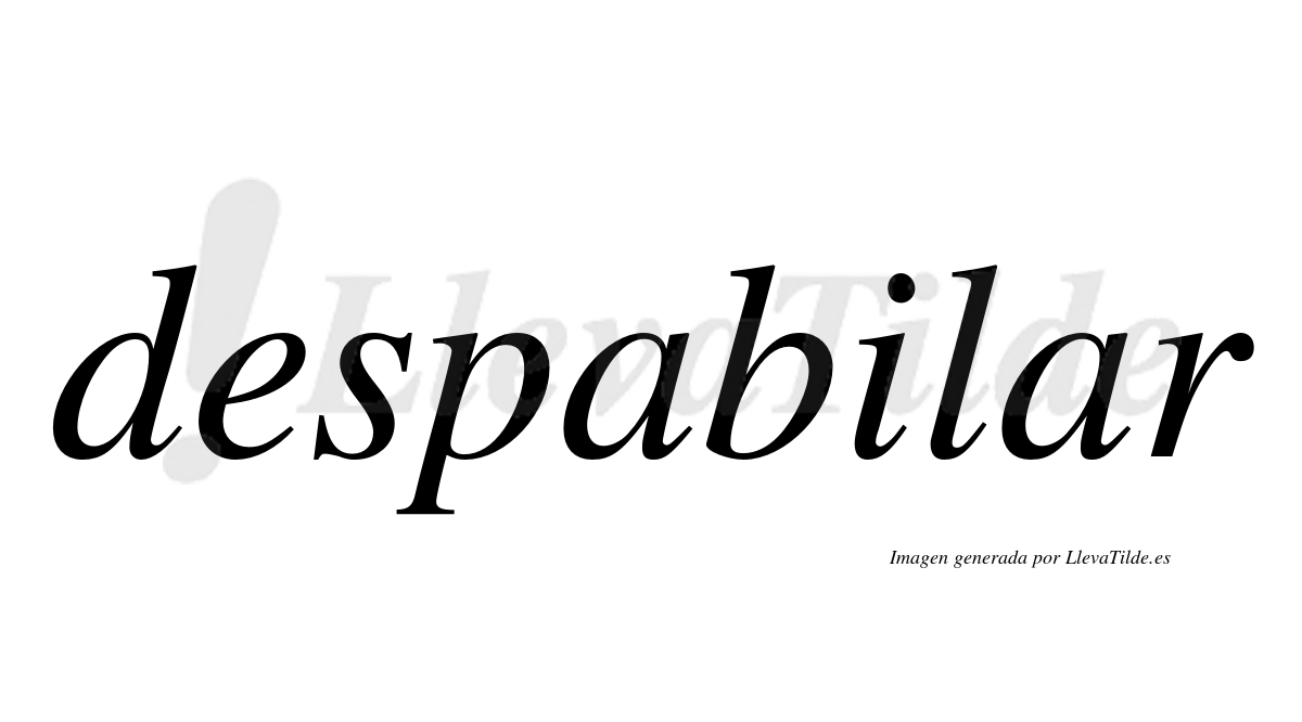 ¿Lleva tilde despabilar? | LlevaTilde.es