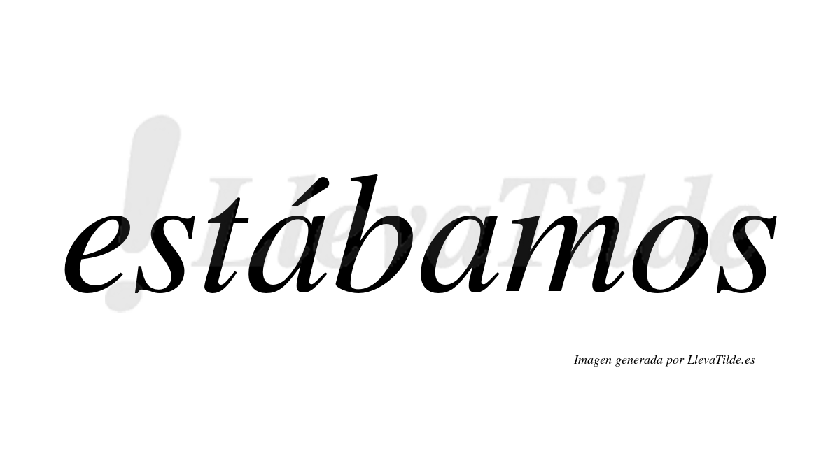 ¿Lleva tilde estábamos? | LlevaTilde.es