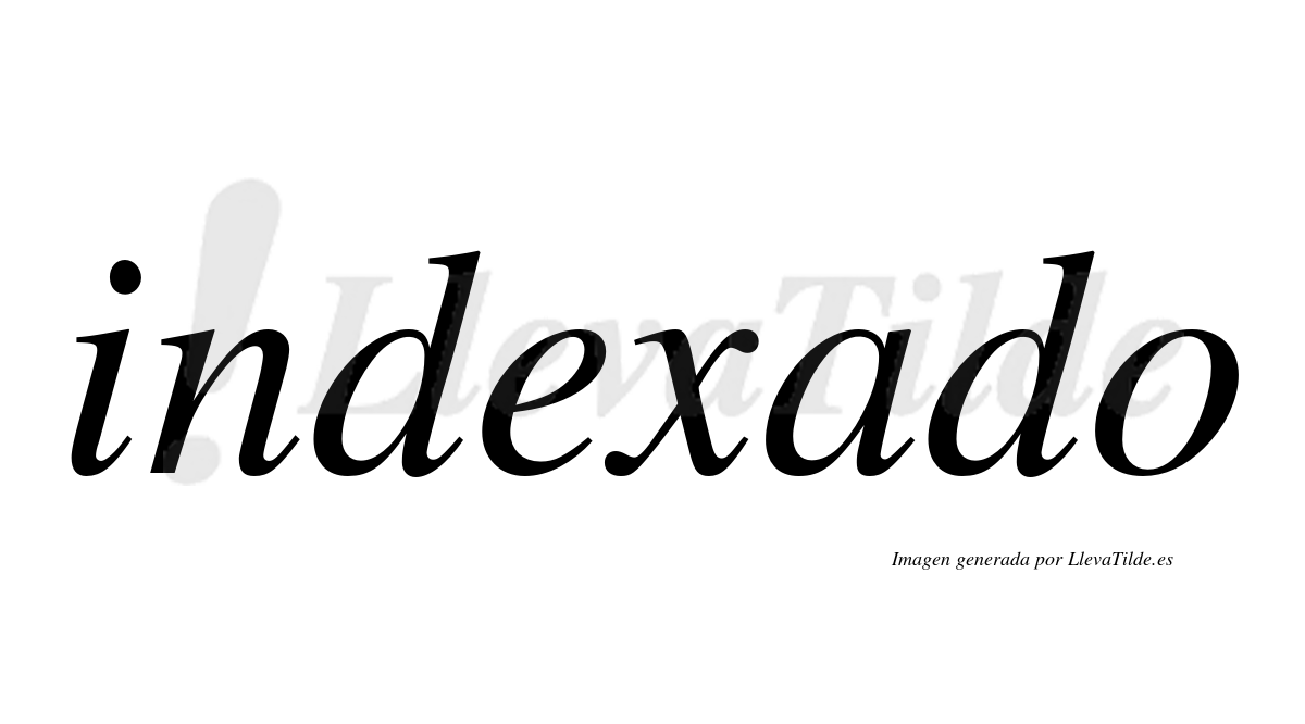 ¿Lleva tilde indexado? | LlevaTilde.es