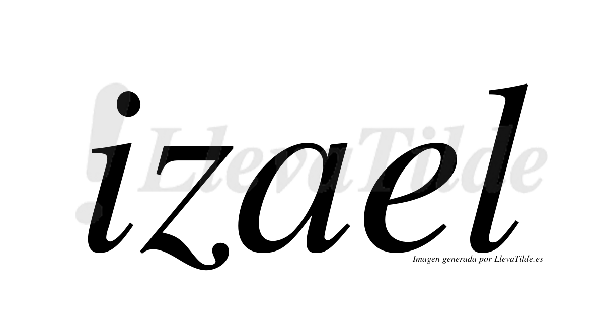 ¿Lleva tilde izael? | LlevaTilde.es