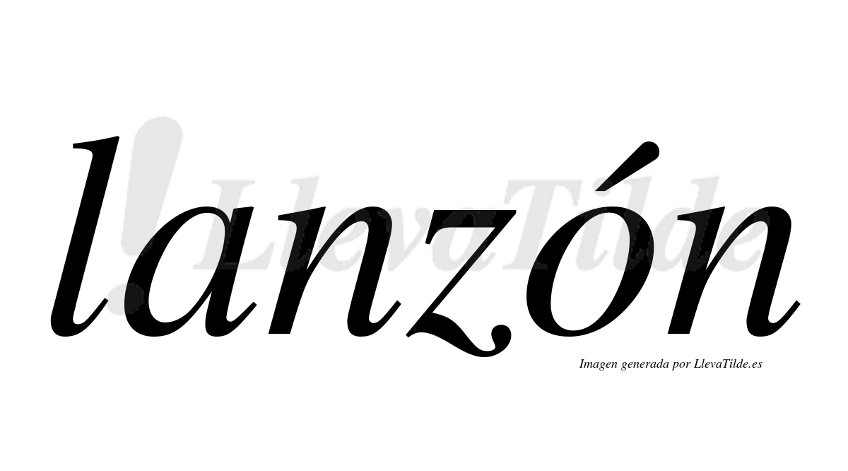 ¿Lleva tilde lanzón? | LlevaTilde.es