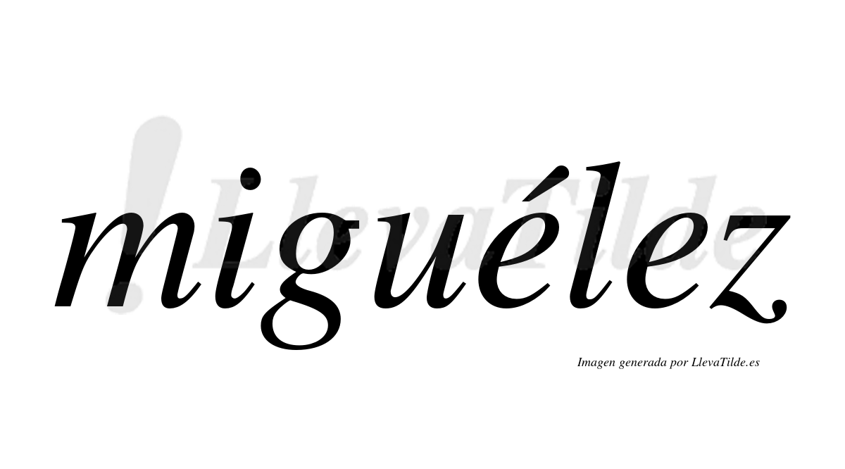 ¿Lleva tilde miguélez? | LlevaTilde.es