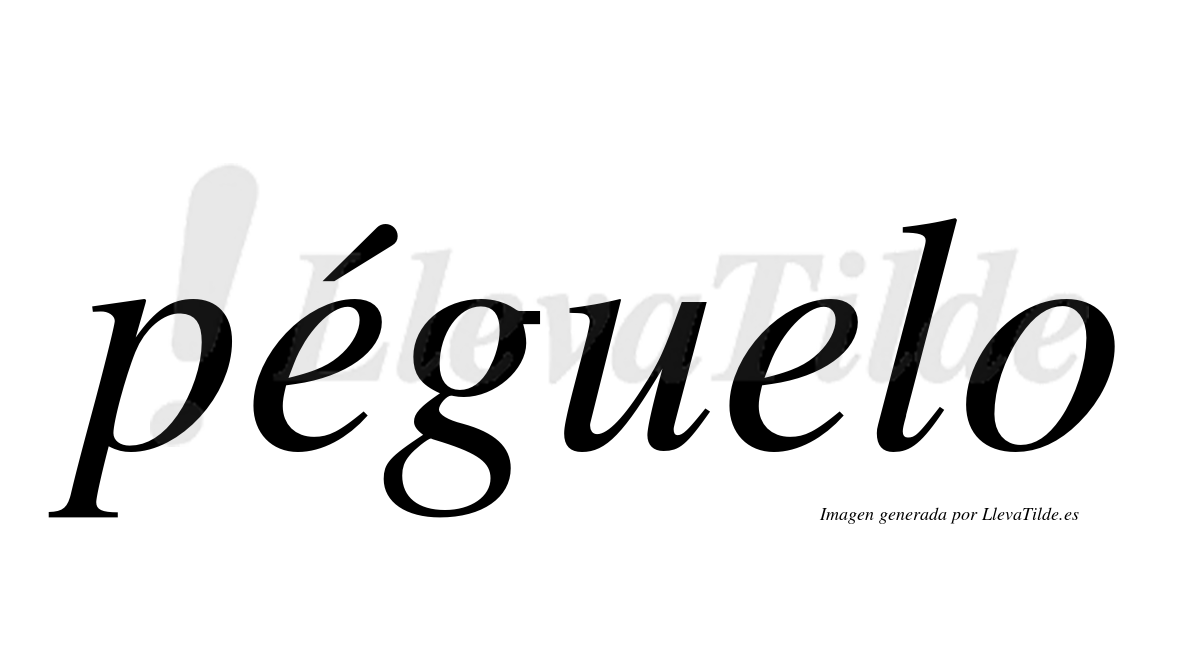 ¿Lleva tilde péguelo? | LlevaTilde.es