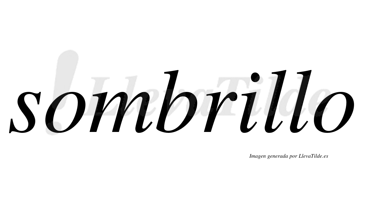 ¿Lleva tilde sombrillo? | LlevaTilde.es