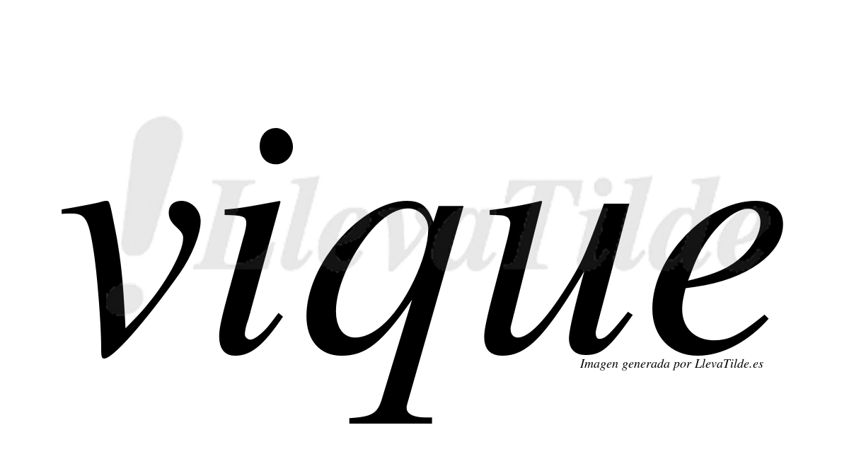 ¿Lleva tilde vique? | LlevaTilde.es