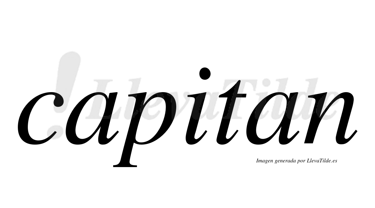 ¿Lleva tilde capitan? | LlevaTilde.es
