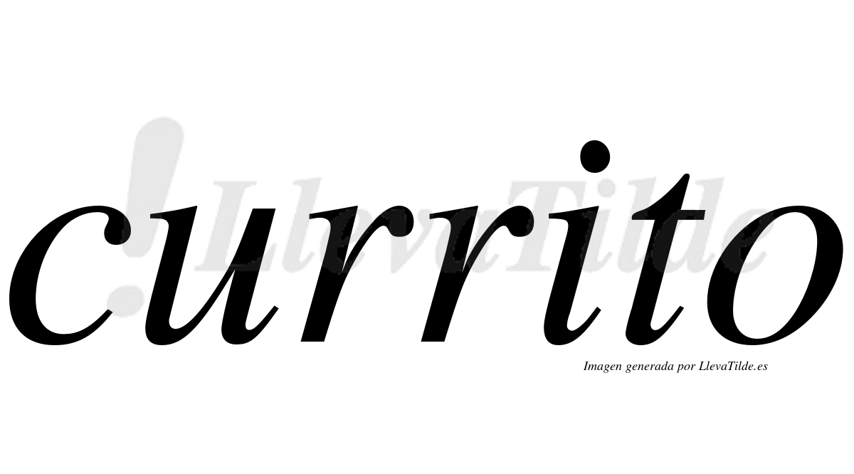 ¿Lleva tilde currito? | LlevaTilde.es