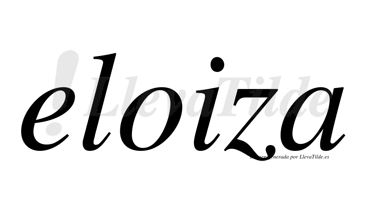 ¿Lleva tilde eloiza? | LlevaTilde.es