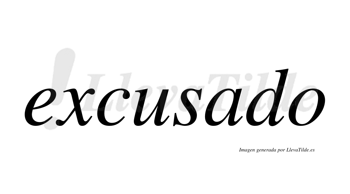 ¿Lleva tilde excusado? | LlevaTilde.es