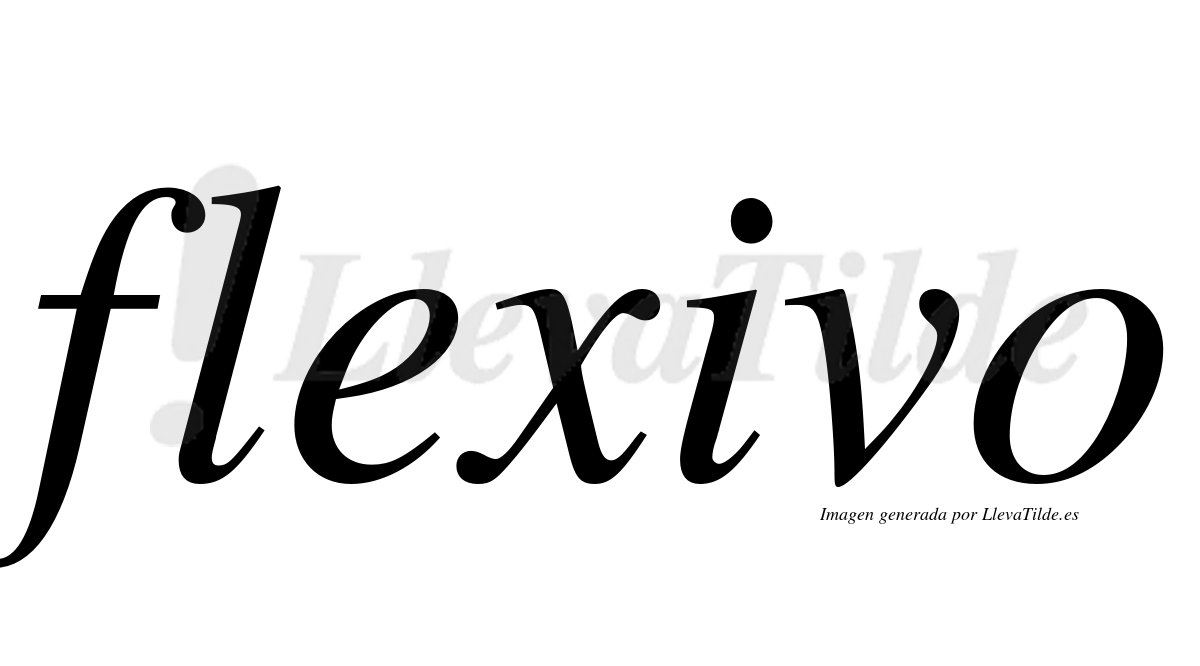 ¿Lleva tilde flexivo? | LlevaTilde.es