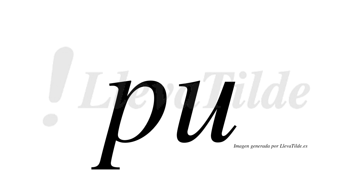 ¿Lleva tilde pu? | LlevaTilde.es