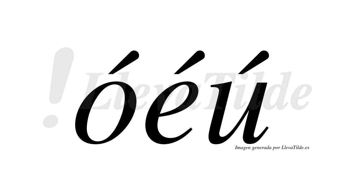 ¿Lleva tilde óéú? | LlevaTilde.es
