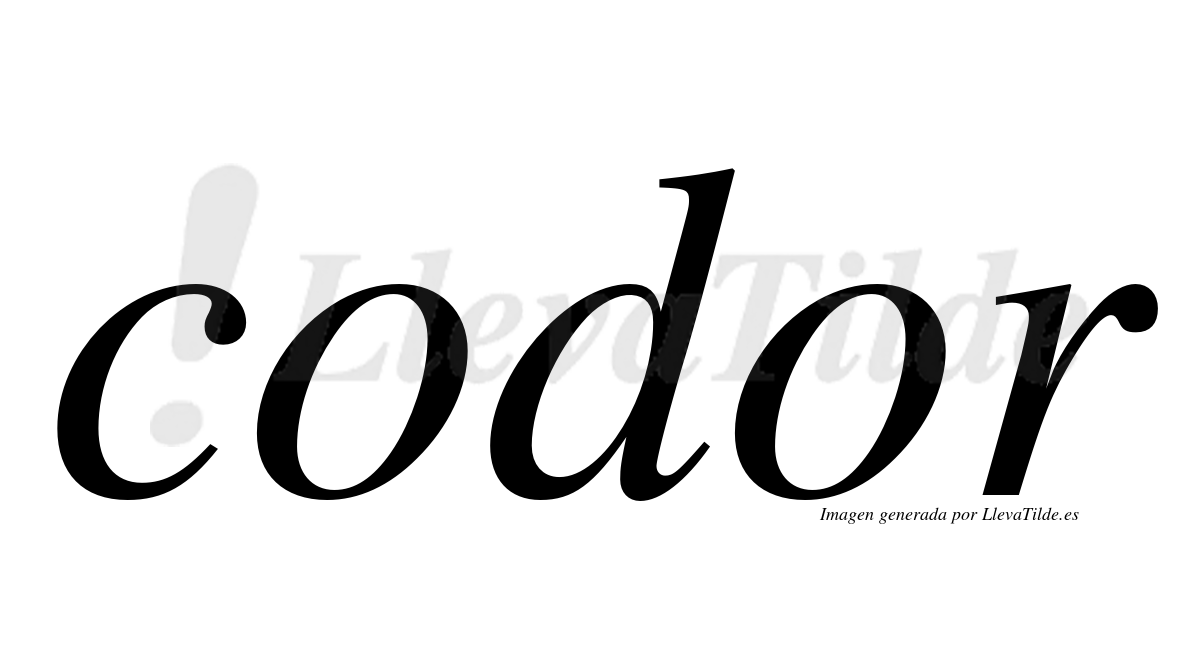 ¿Lleva tilde codor? | LlevaTilde.es