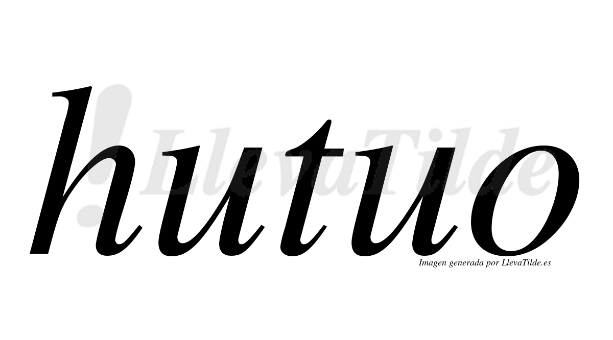 ¿Lleva tilde hutuo? | LlevaTilde.es