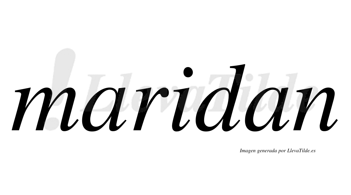 ¿Lleva tilde maridan? | LlevaTilde.es