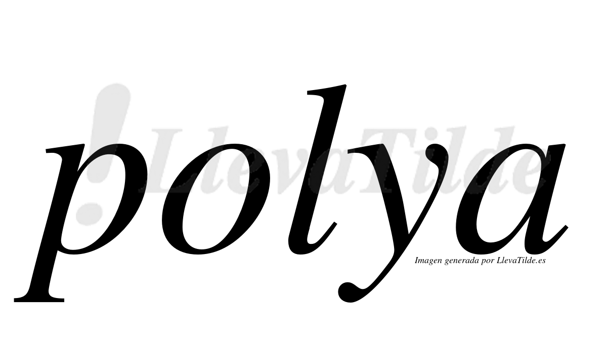 ¿Lleva tilde polya? | LlevaTilde.es