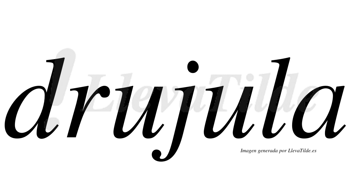 ¿Lleva tilde drujula? | LlevaTilde.es