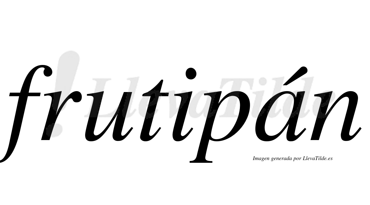 ¿Lleva tilde frutipán? | LlevaTilde.es