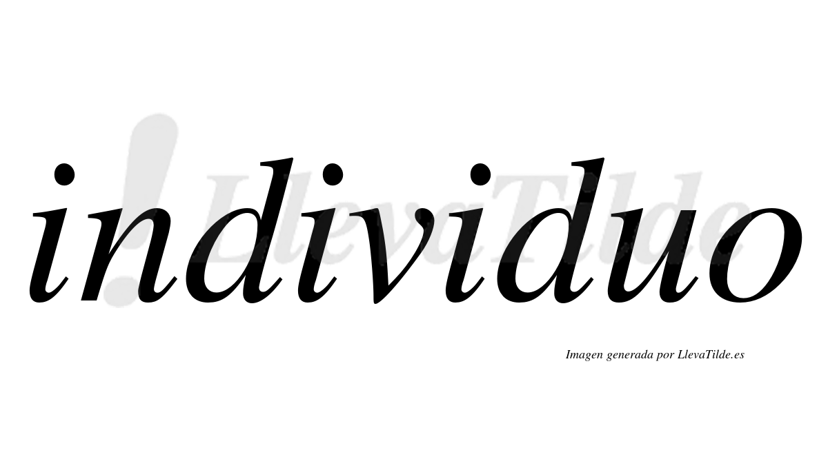 ¿Lleva tilde individuo? | LlevaTilde.es