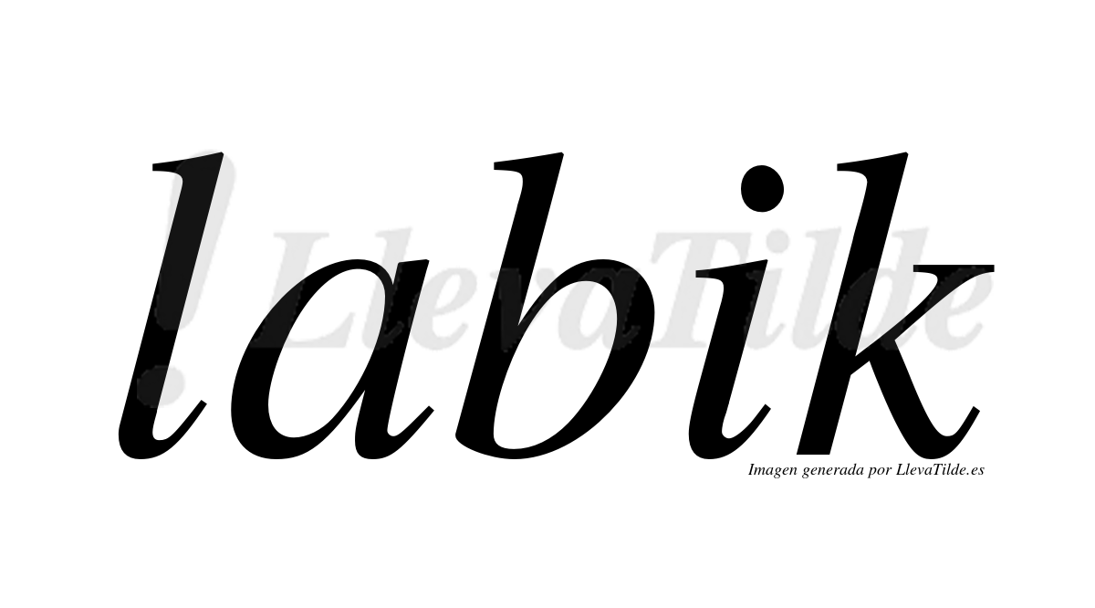 ¿Lleva tilde labik? | LlevaTilde.es