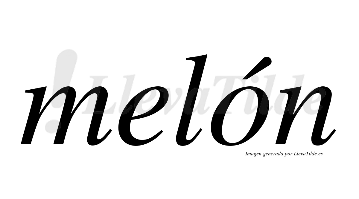 ¿Lleva tilde melón? | LlevaTilde.es