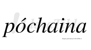 ¿Lleva tilde póchaina? | LlevaTilde.es