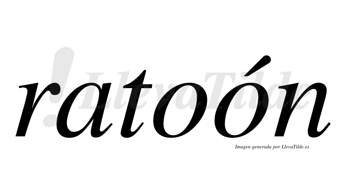 ¿Lleva tilde ratoón? | LlevaTilde.es