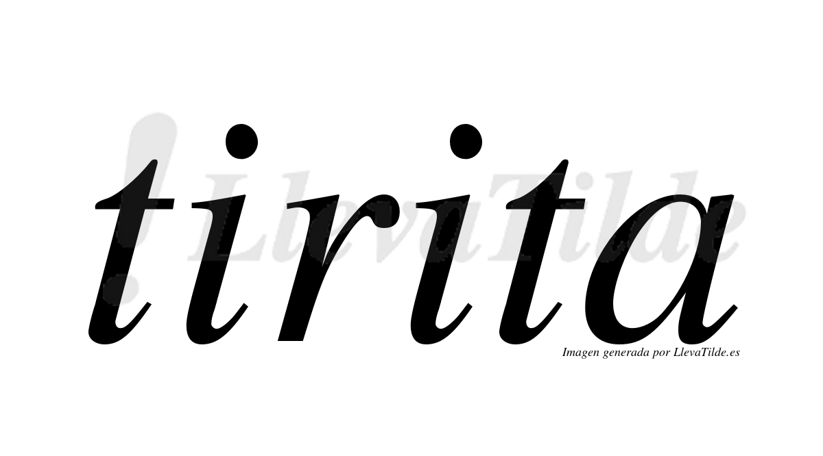 ¿Lleva tilde tirita? | LlevaTilde.es