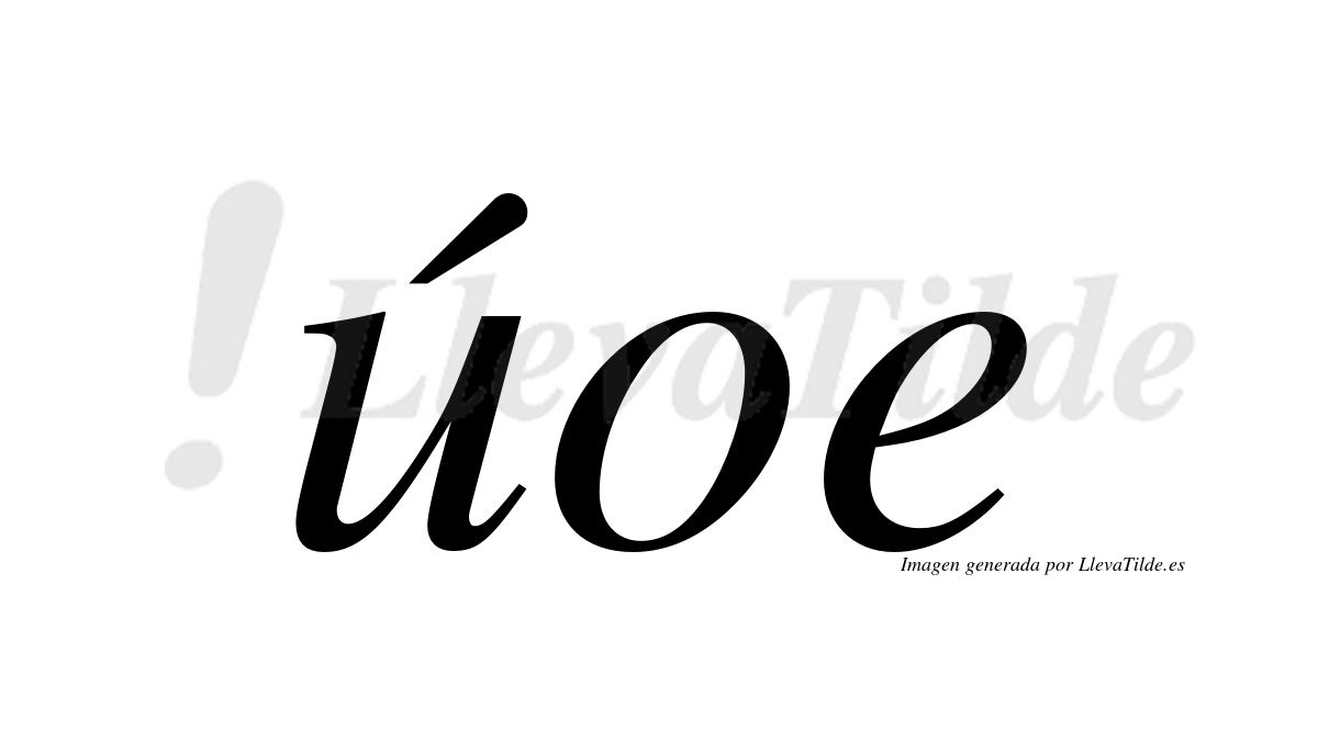 ¿Lleva tilde úoe? | LlevaTilde.es