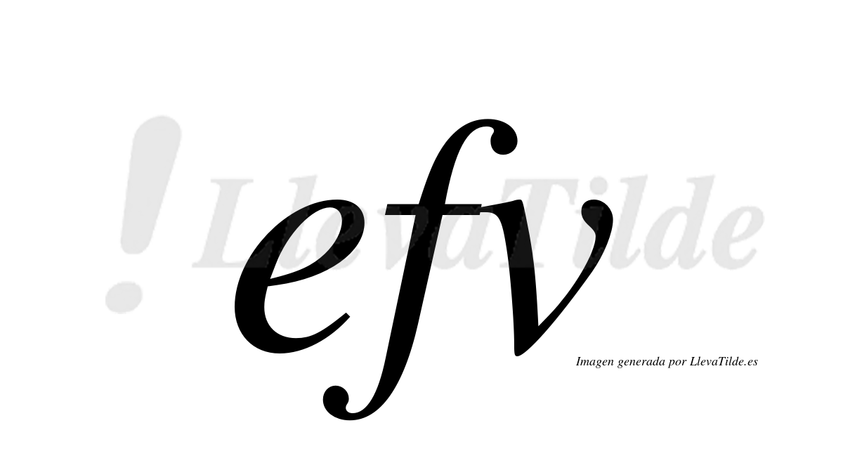 ¿Lleva tilde efv? | LlevaTilde.es