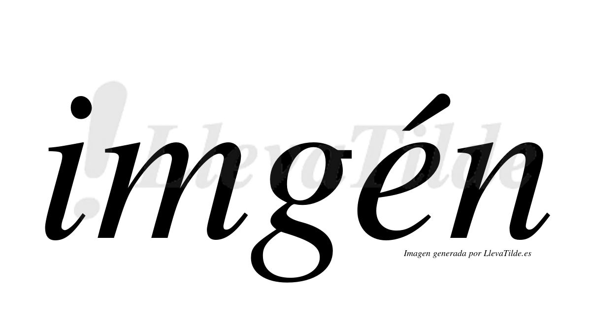 ¿Lleva tilde imgén? | LlevaTilde.es