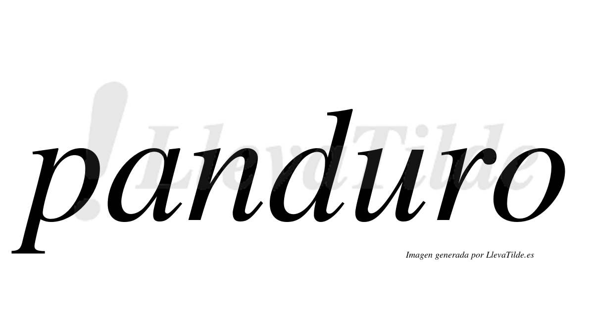 ¿Lleva tilde panduro? | LlevaTilde.es