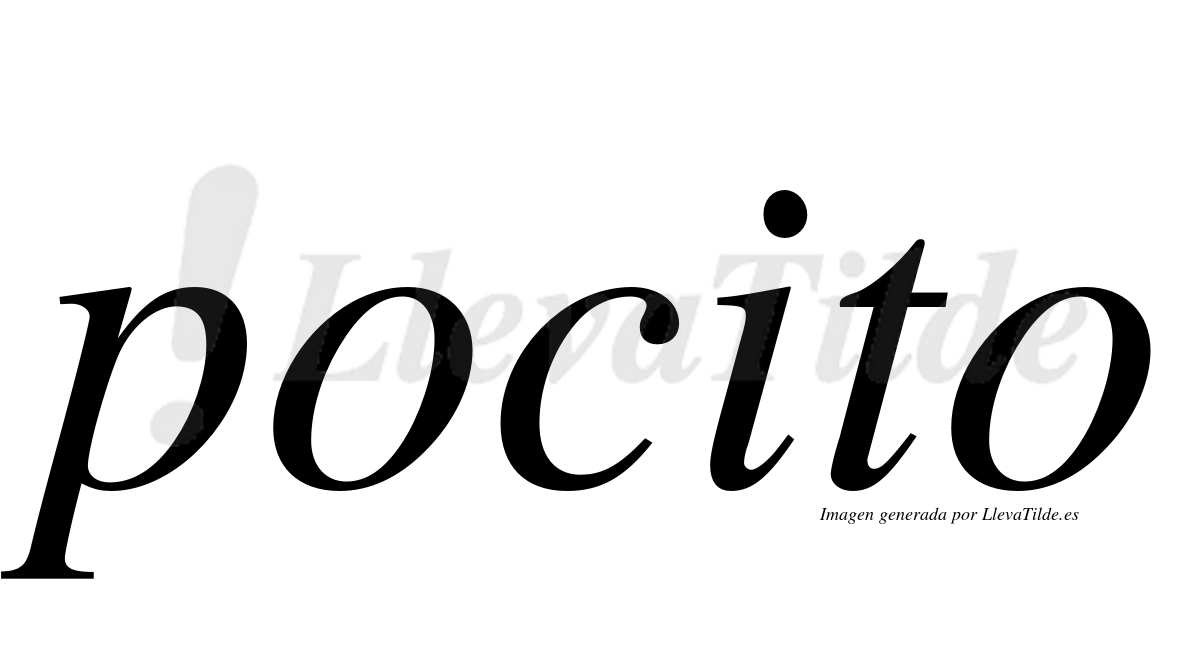 ¿Lleva tilde pocito? | LlevaTilde.es