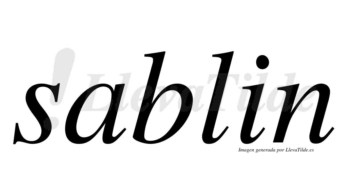 ¿Lleva tilde sablin? | LlevaTilde.es