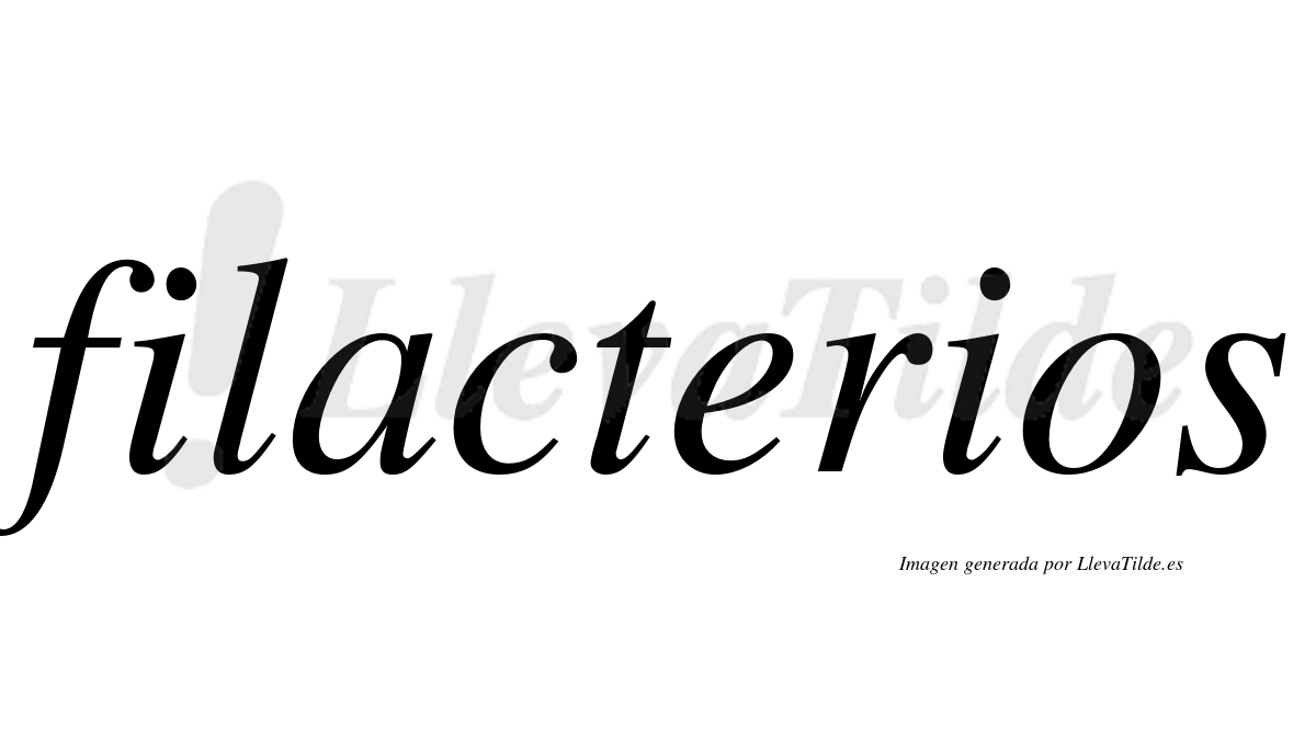 ¿Lleva tilde filacterios? | LlevaTilde.es