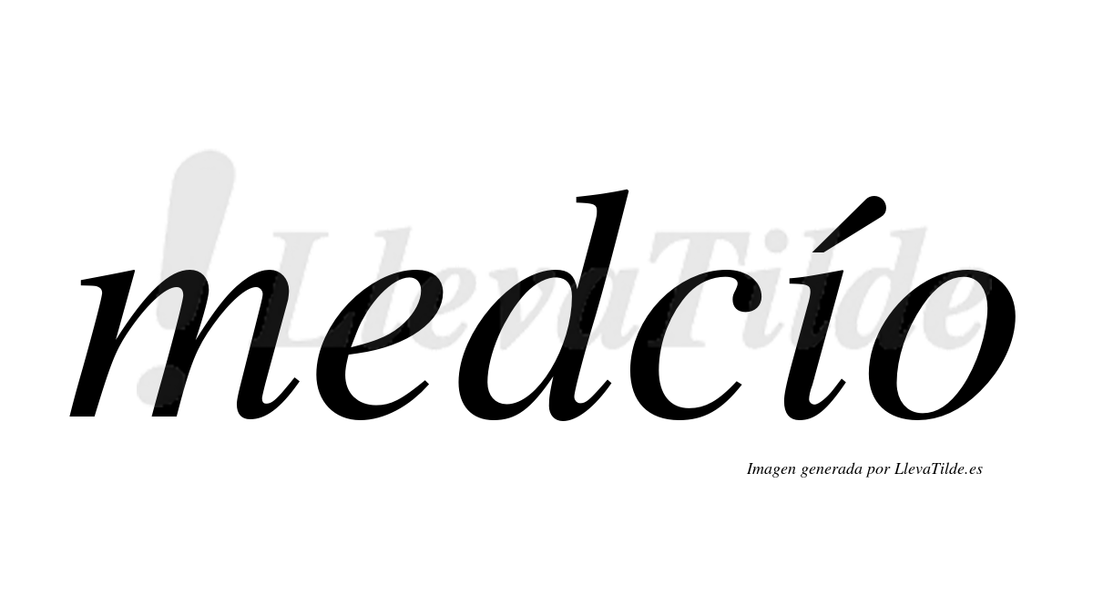 ¿Lleva tilde medcío? | LlevaTilde.es