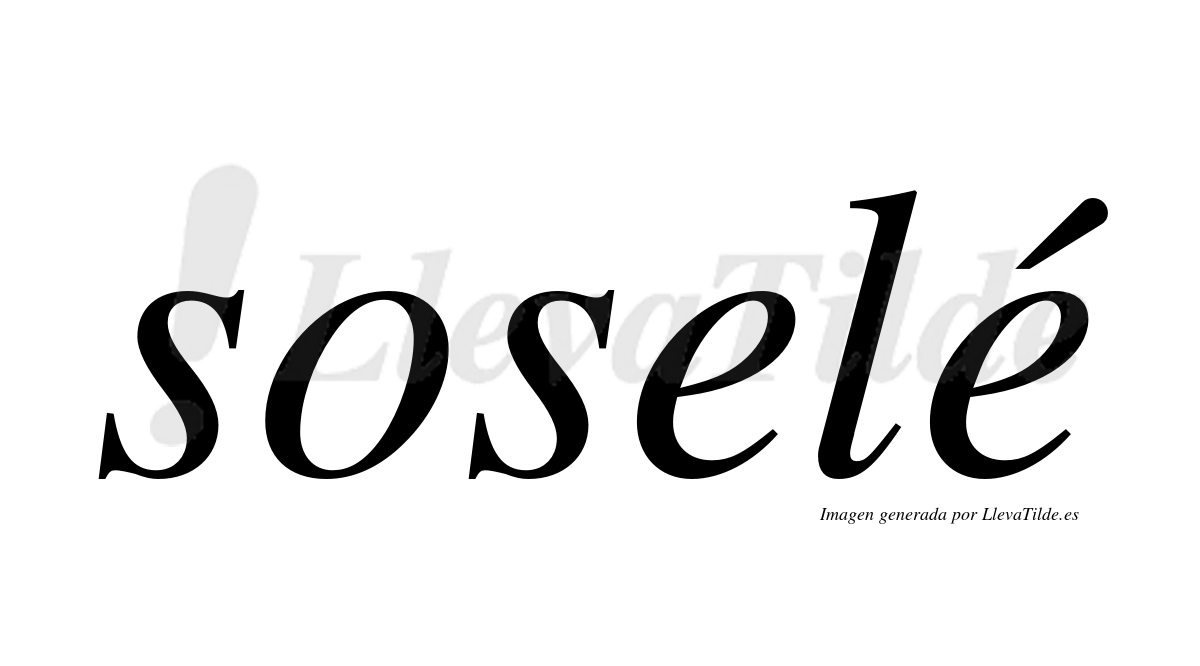 ¿Lleva tilde soselé? | LlevaTilde.es