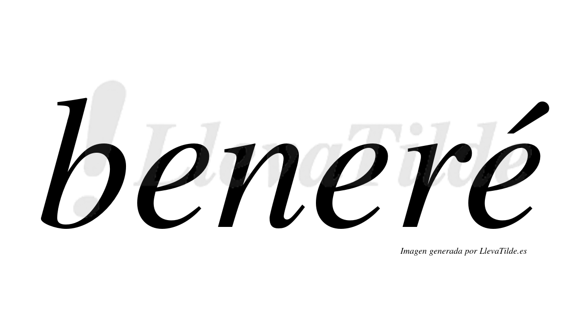 ¿Lleva tilde beneré? | LlevaTilde.es
