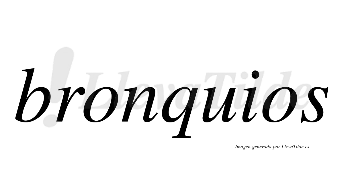 ¿Lleva tilde bronquios? | LlevaTilde.es