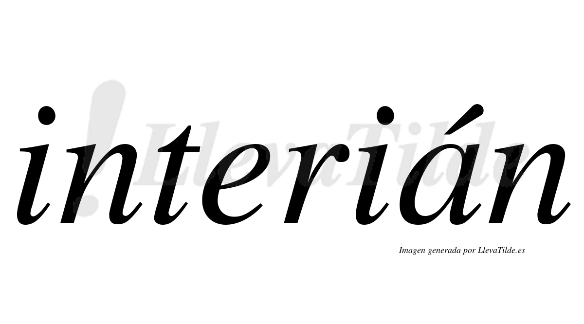 ¿Lleva tilde interián? | LlevaTilde.es