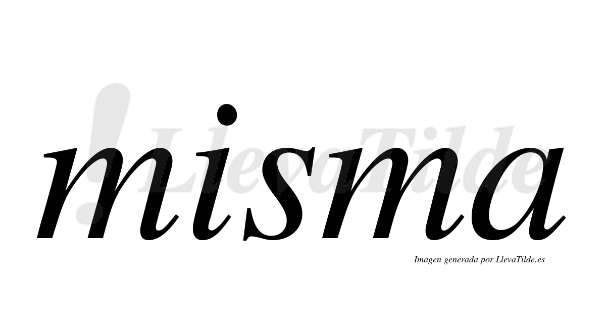 ¿Lleva tilde misma? | LlevaTilde.es