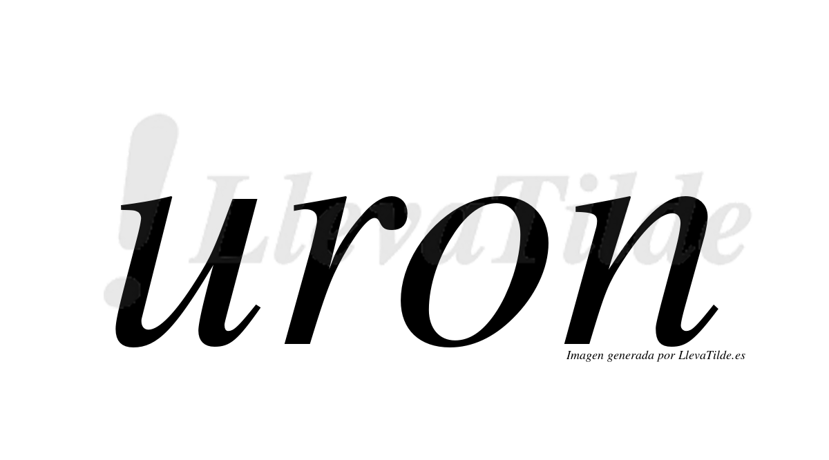 ¿Lleva tilde uron? | LlevaTilde.es