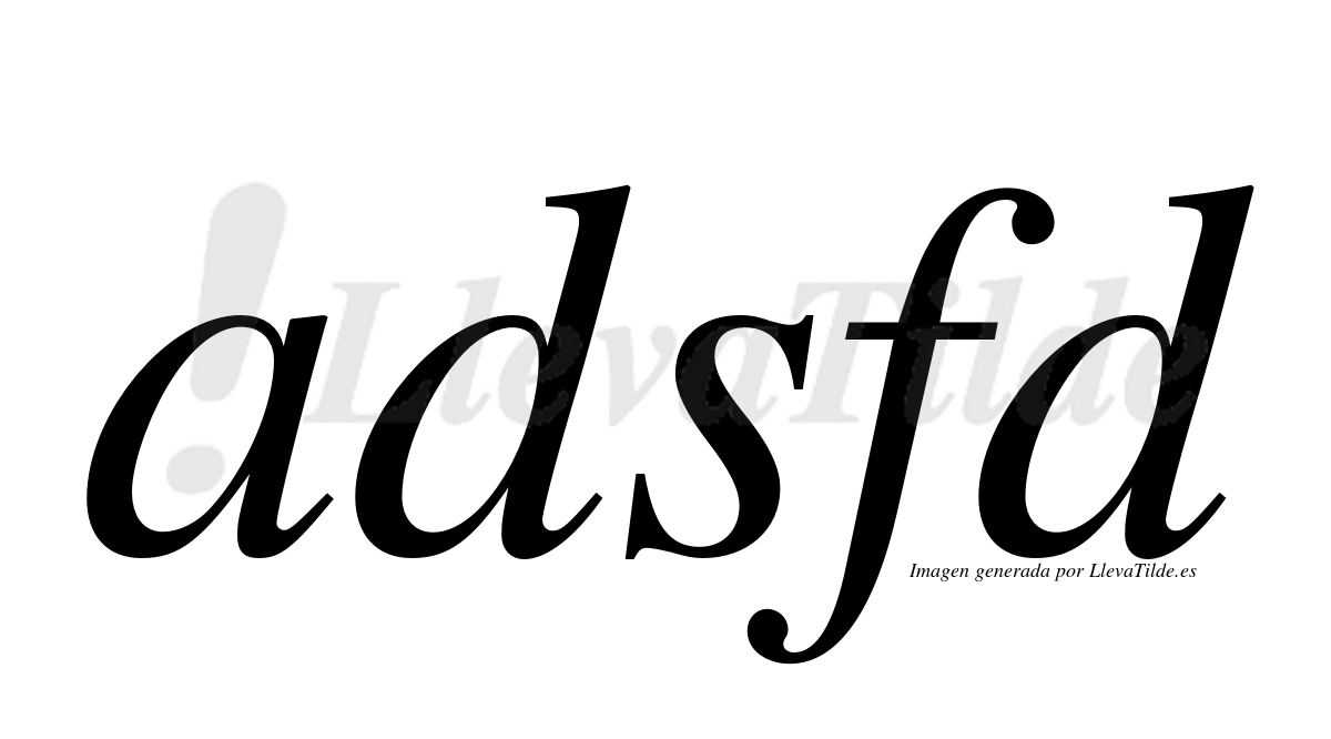 ¿Lleva tilde adsfd? | LlevaTilde.es